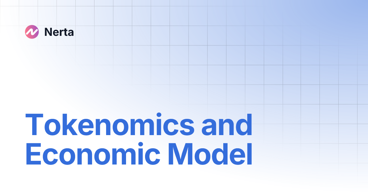 Tokenomics and Economic Model | Nerta